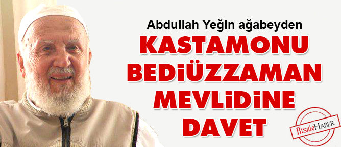 Kastamonu Bediüzzaman Mevlidine davet