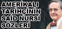 Prof. Dr. Carter Findley: Said Nursi'nin ortaya çıkışı da o dönemdedir